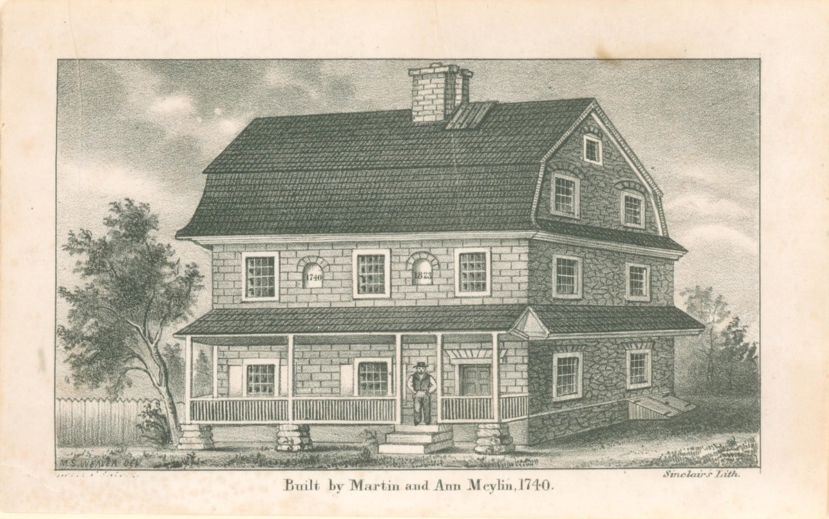 Weaver, M. S. "Built by Martin and Ann Meylin, 1740” [West Lampeter To ...