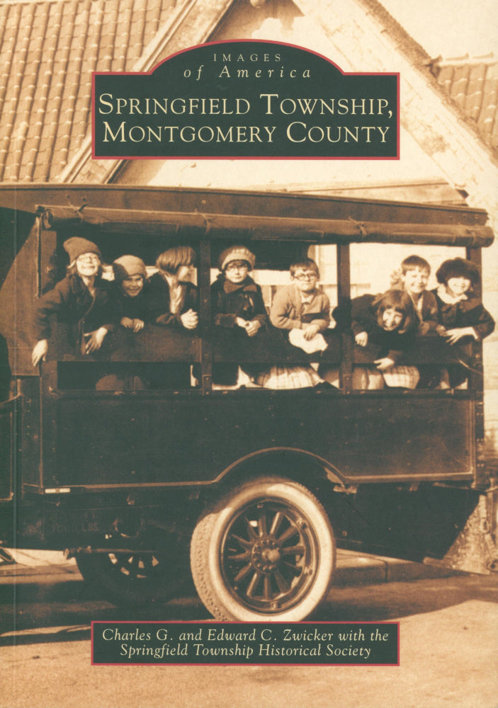 Zwicker, Charles G. & Edward C. "Images of America. Springfield Townsh ...