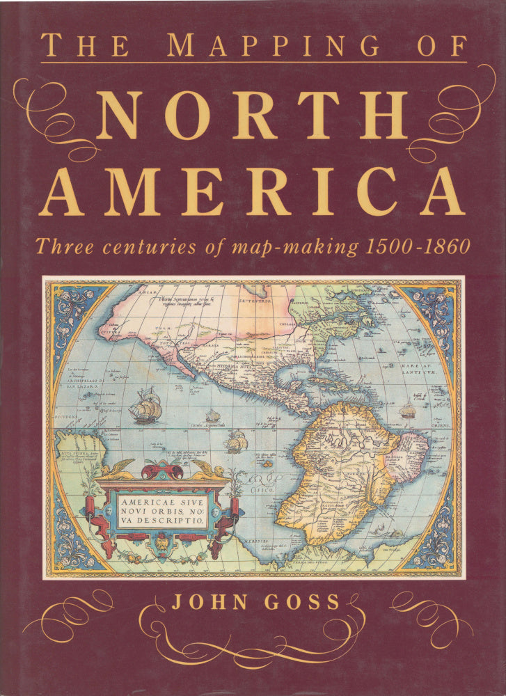 Goss, John "The Mapping of North America" – Philadelphia Print Shop