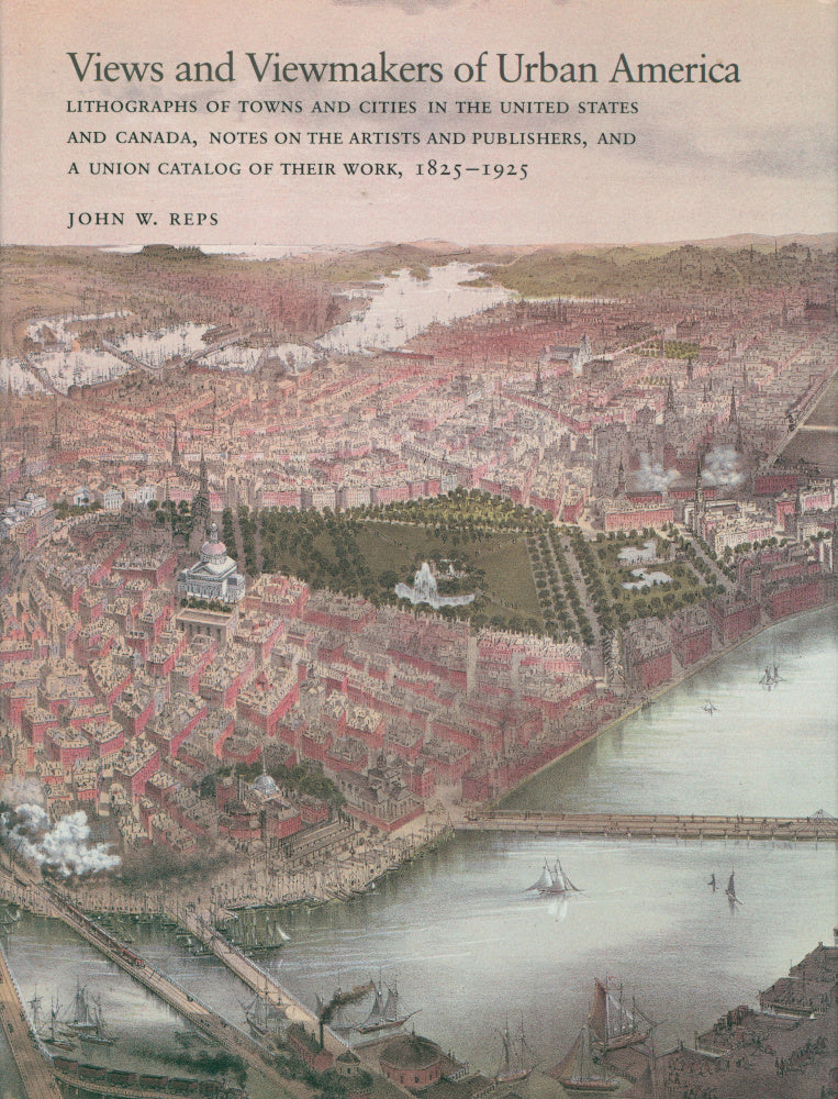 Reps, John W. "Views and Viewmakers of Urban America" – Philadelphia ...